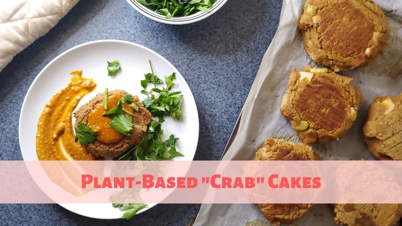 Plant Based Crab Cakes | Vegan Crab Cakes | Easy Vegan Crab Cake Recipe | Plant Based Recipe ...
